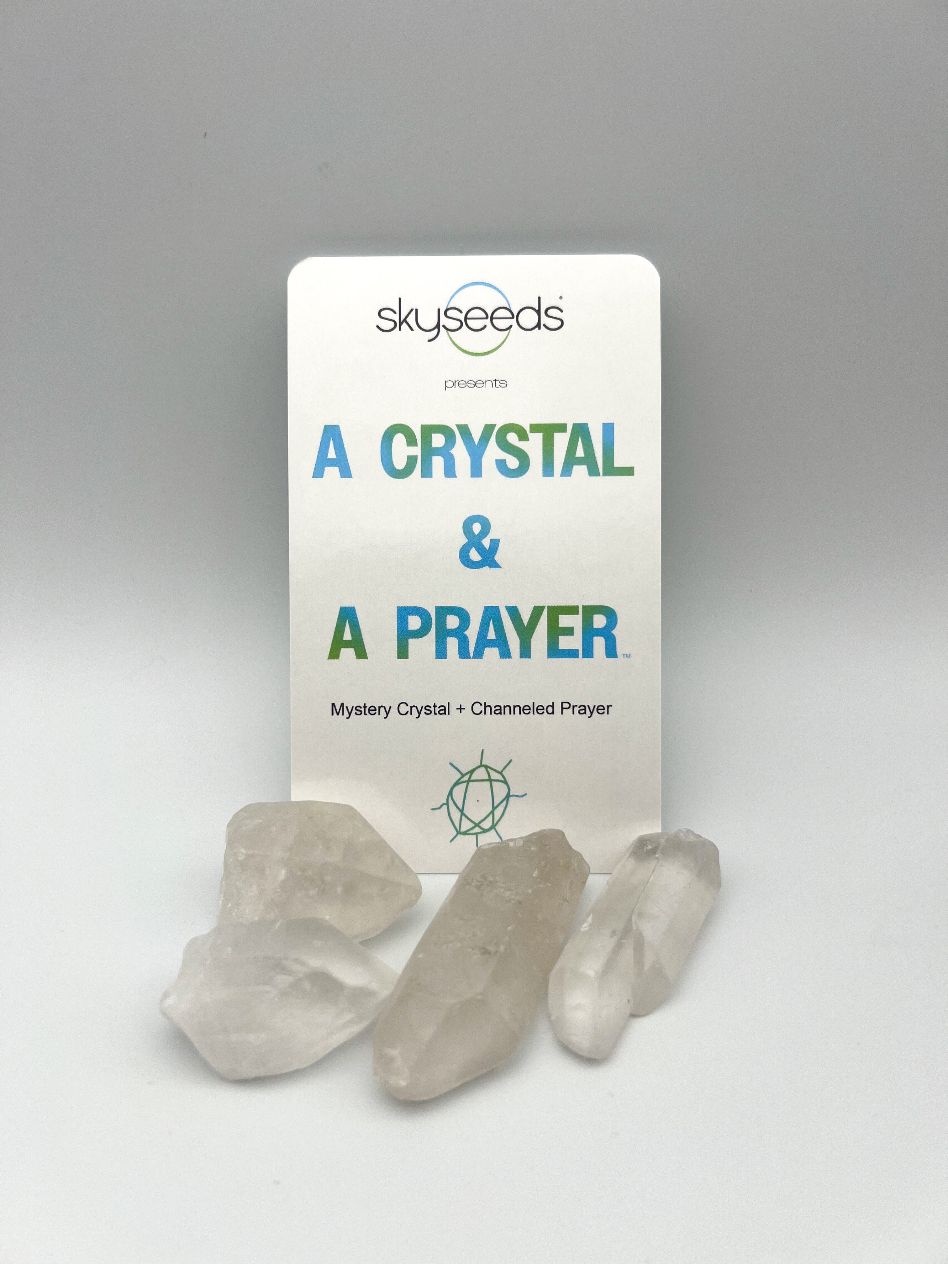 A Crystal & A Prayer – Skyseed Energy
